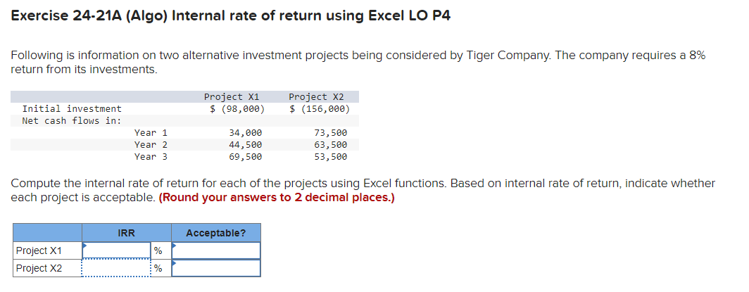 Solved Exercise 24-21A (Algo) Internal rate of return using | Chegg.com