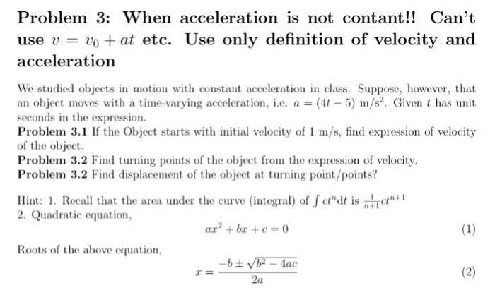 Solved When acceleration is not constant!! Can't use v = v_o | Chegg.com