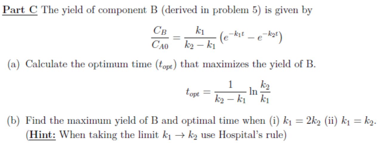 Solved Part C The yield of component B (derived in problem | Chegg.com