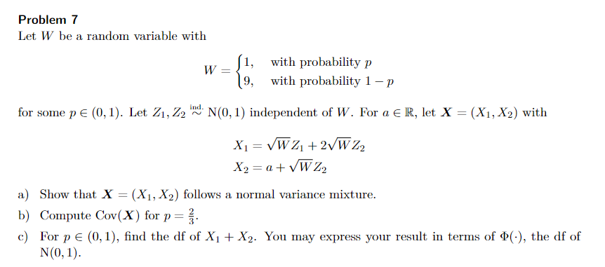 Solved Problem 7 Let W be a random variable with W={1,9, | Chegg.com