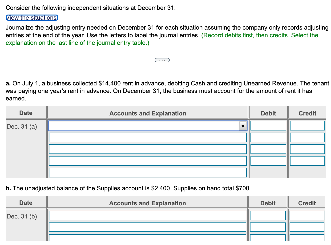 Solved Independent Situations a. On July 1 , a business | Chegg.com