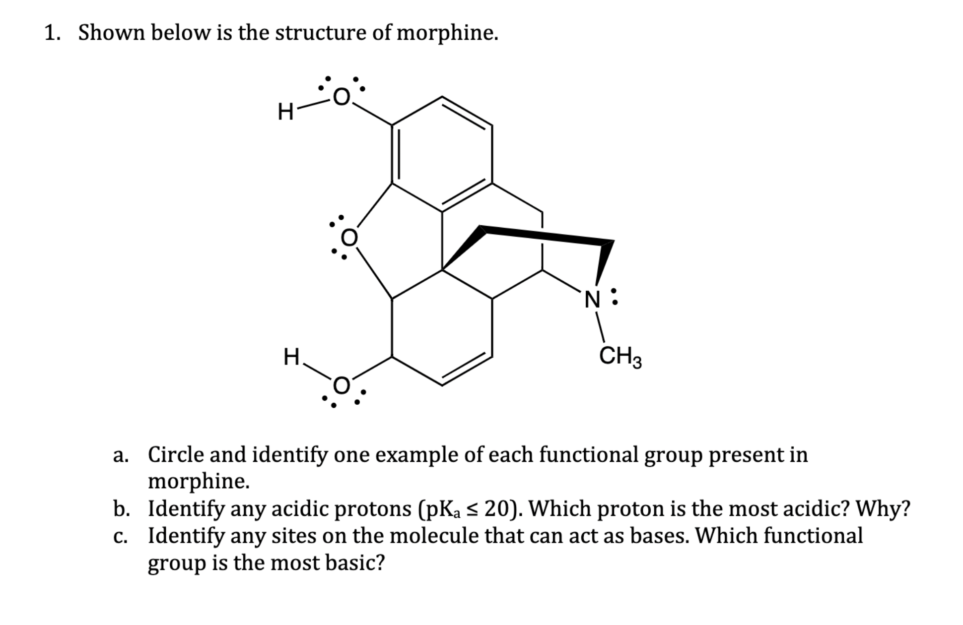 Solved 1. Shown below is the structure of morphine. a. | Chegg.com