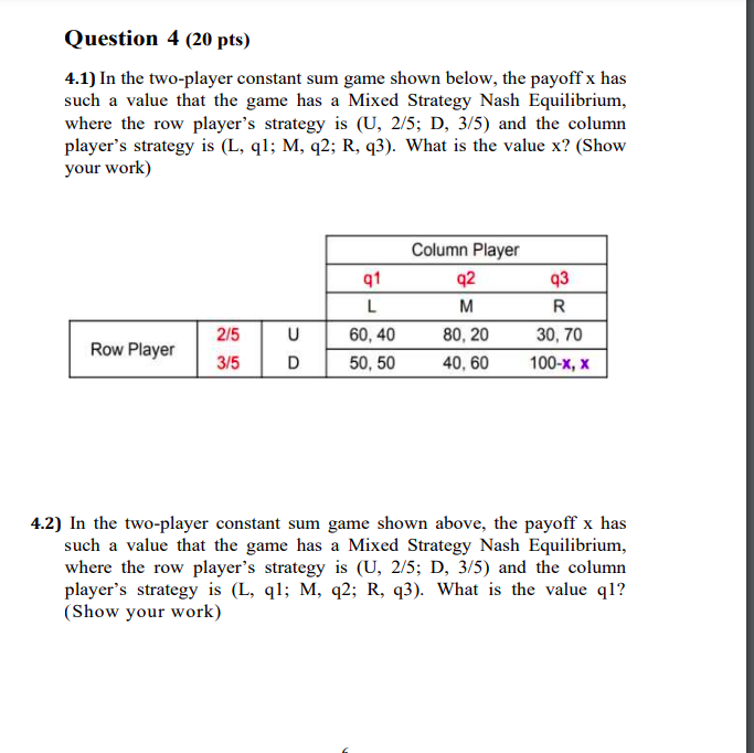 Solved Question 4 (20 pts) 4.1) In the two-player constant | Chegg.com