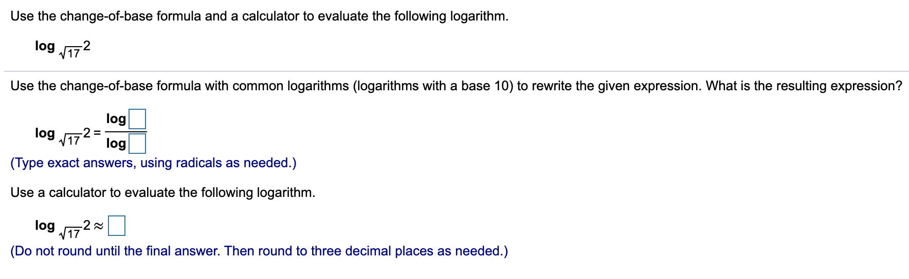 Solved Use the change-of-base formula and a calculator to | Chegg.com