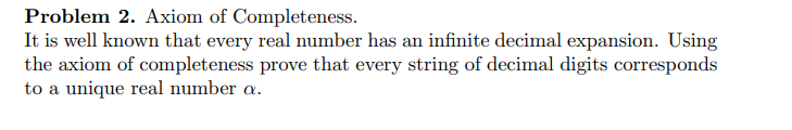Solved Problem 2. Axiom of Completeness. It is well known | Chegg.com
