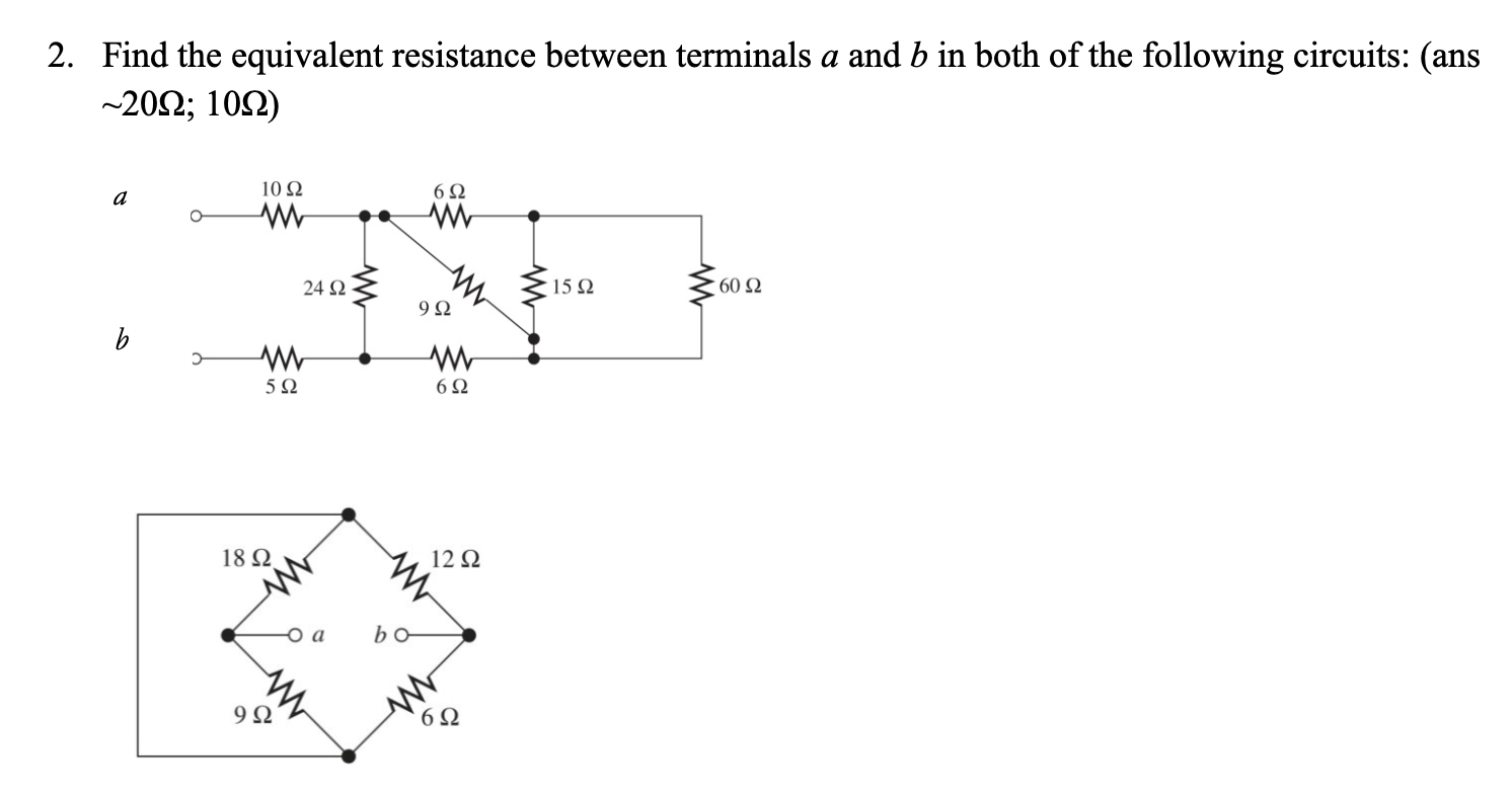 Solved 2. Find the equivalent resistance between terminals a | Chegg.com