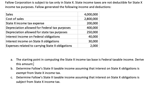 Solved Fallow Corporation is subject to tax only in State X. | Chegg.com