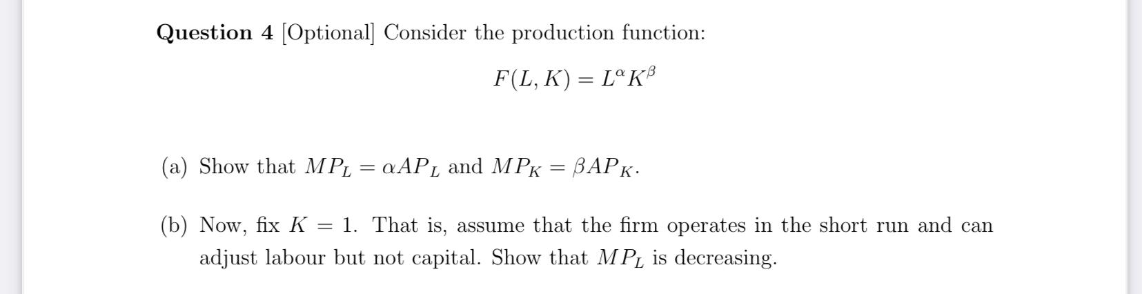 Solved Question 4 (Optional] Consider the production | Chegg.com