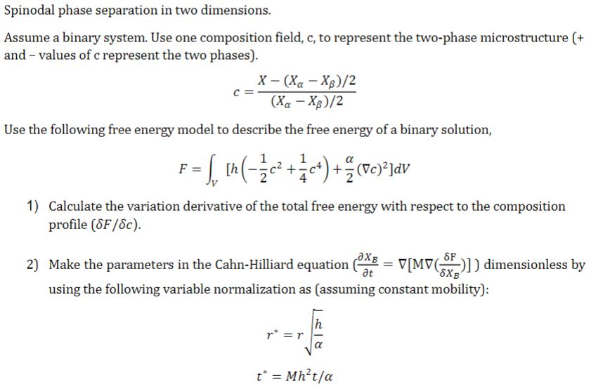 Spinodal phase separation in two dimensions. Assume a | Chegg.com
