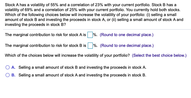 Solved Stock A has a volatility of 55% and a correlation of | Chegg.com