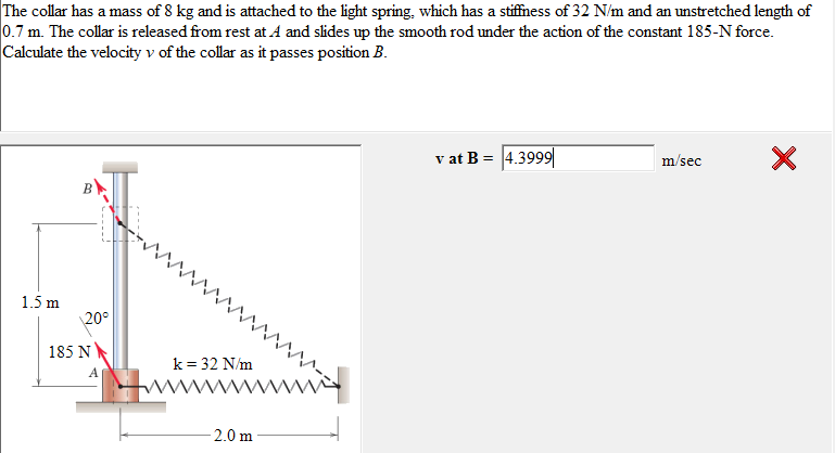 Solved The collar has a mass of 8 ﻿kg and is attached to the | Chegg.com