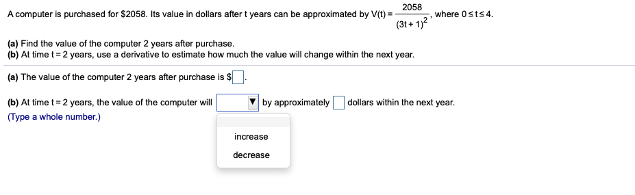 Solved 2058 A computer is purchased for $2058. Its value in | Chegg.com