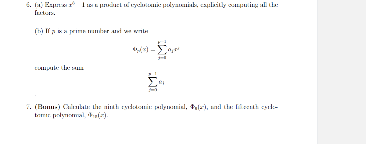 Solved 6. (a) Express x8−1 as a product of cyclotomic | Chegg.com