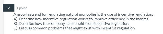 Solved 2 1 point A growing trend for regulating natural | Chegg.com