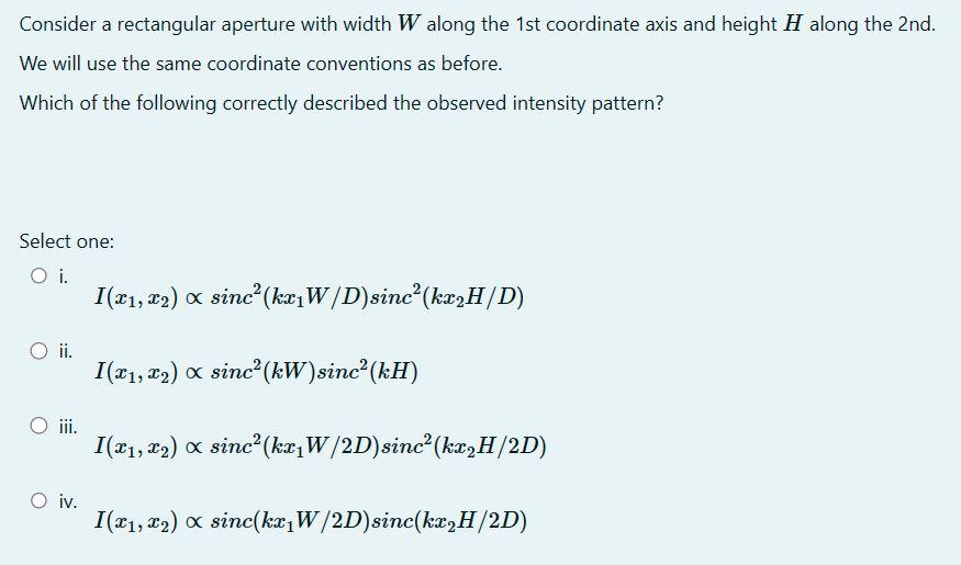 Solved Consider a rectangular aperture with width W along | Chegg.com