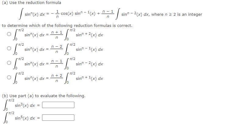 Solved (a) Use the reduction formula | Chegg.com