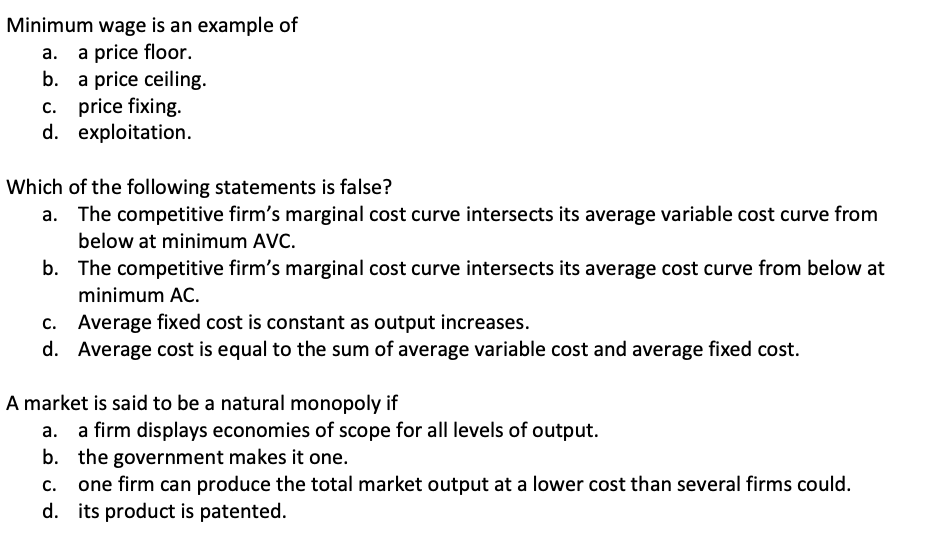 Solved Minimum wage is an example of a. a price floor. b. a | Chegg.com