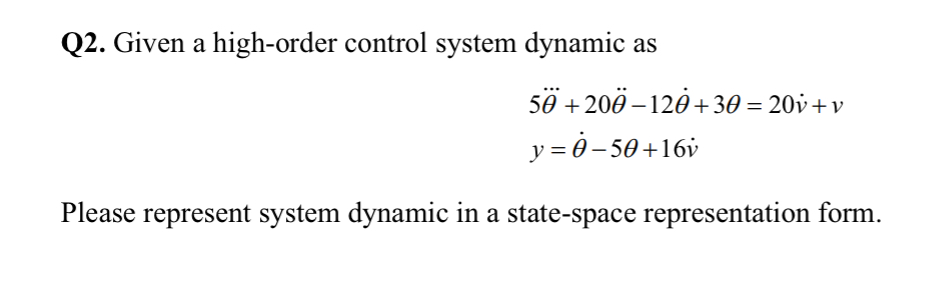 Solved Q2. ﻿Given a high-order control system dynamic | Chegg.com