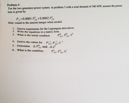 Solved Problem 4: For the two generator power system in | Chegg.com