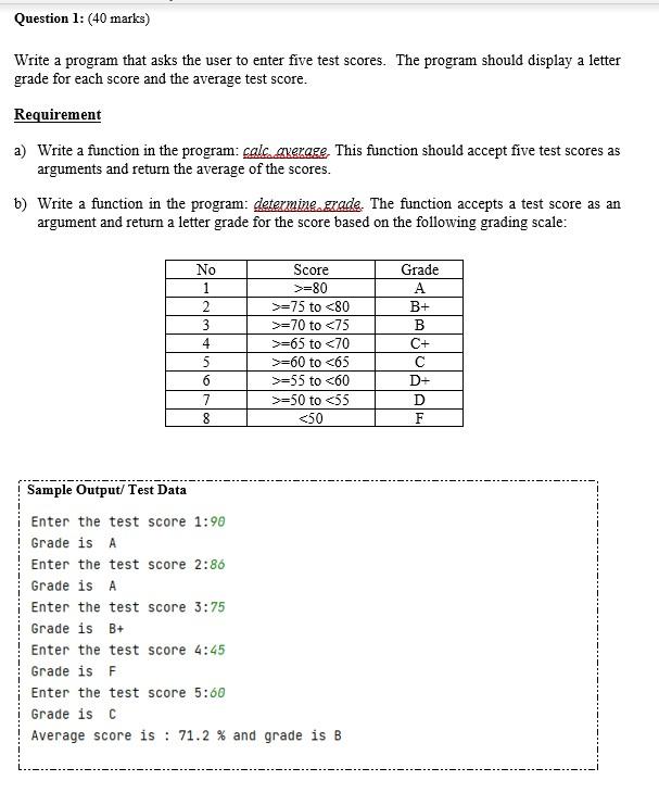 Solved Question 1: (40 marks) Write a program that asks the | Chegg.com