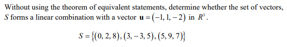 Solved Without using the theorem of equivalent statements, | Chegg.com
