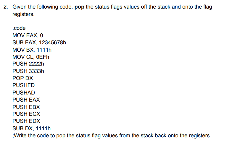Solved 2. Given the following code, pop the status flags | Chegg.com