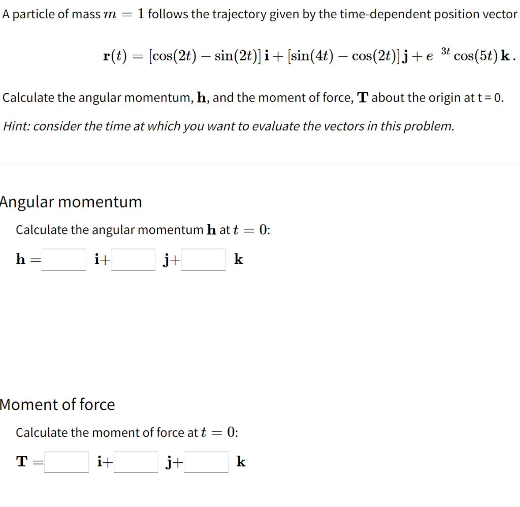 Solved A particle of mass m=1 follows the trajectory given | Chegg.com