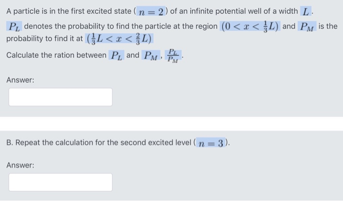 Solved A Particle Is In The First Excited State N 2 Of An