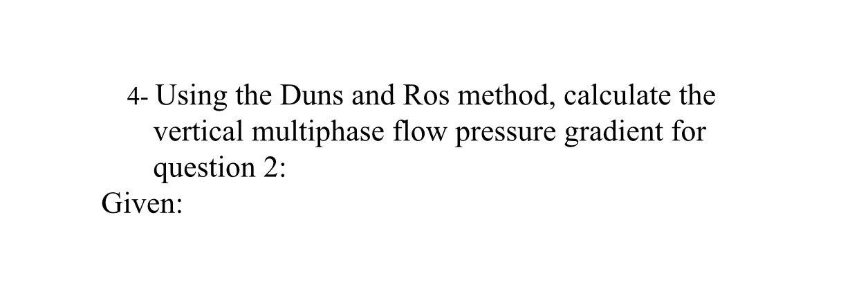 4- Using the Duns and Ros method, calculate the | Chegg.com