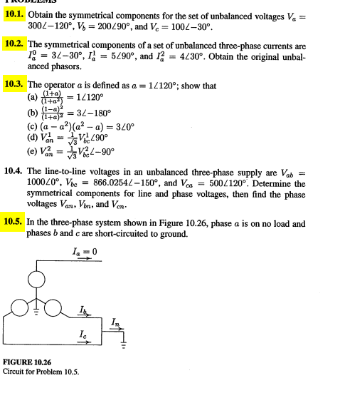 Solved 10.1. Obtain the symmetrical components for the set | Chegg.com