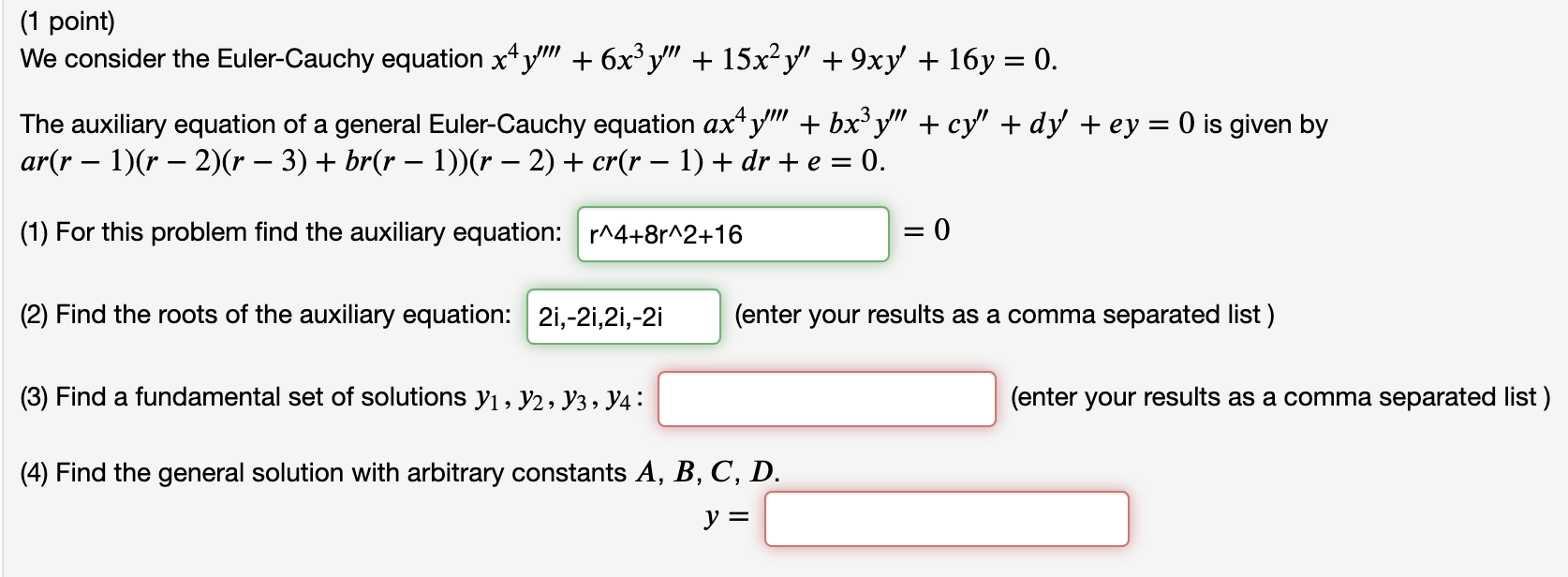 Solved (1 point) We consider the Euler-Cauchy equation x4 | Chegg.com
