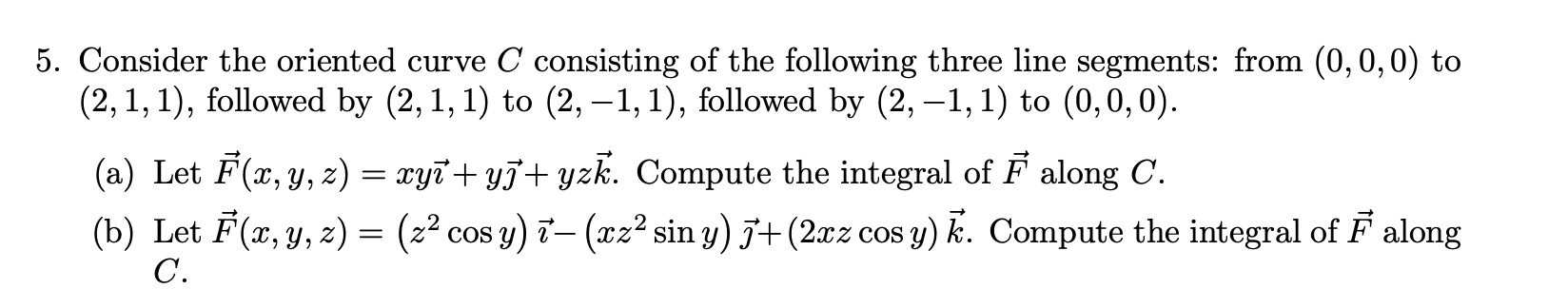 Solved by an EXPERT Consider the oriented curve C ﻿consisting of ﻿the | Chegg.com