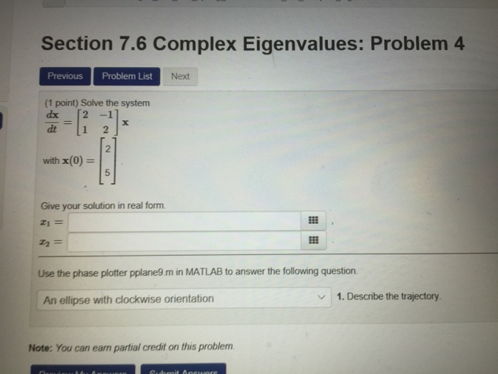 Solved Section 7.6 Complex Eigenvalues: Problem 3 Previous | Chegg.com
