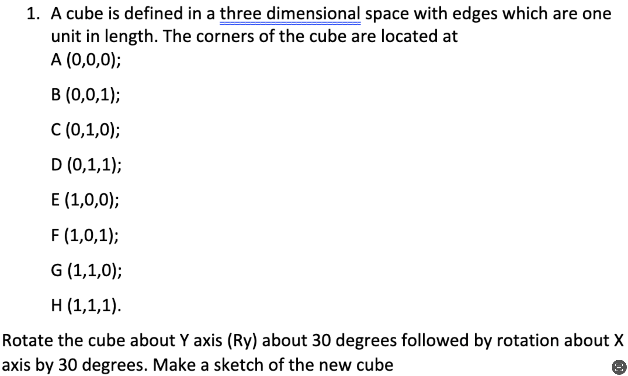 Solved 1. A cube is defined in a three dimensional space | Chegg.com