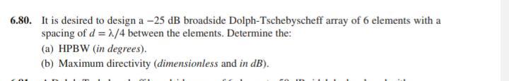 Solved 80. It is desired to design a −25 dB broadside | Chegg.com