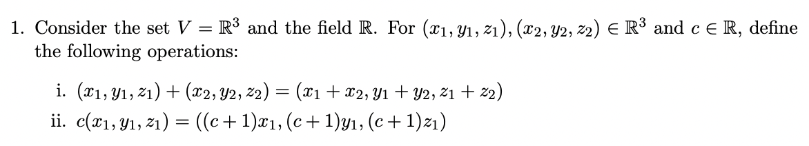 Solved Is V a vector space over R under the given | Chegg.com
