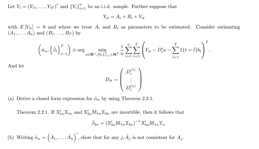 Solved Let Yi=(Yi1,…,YiT)r and {Yi}i=1n be an i.i.d. sample. | Chegg.com