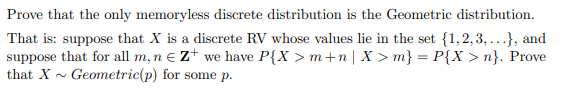 Solved Prove that the only memoryless discrete distribution | Chegg.com