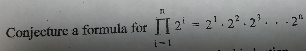 Solved Conjecture a formula for 11 21 = 21-22-23, . . 2n | Chegg.com