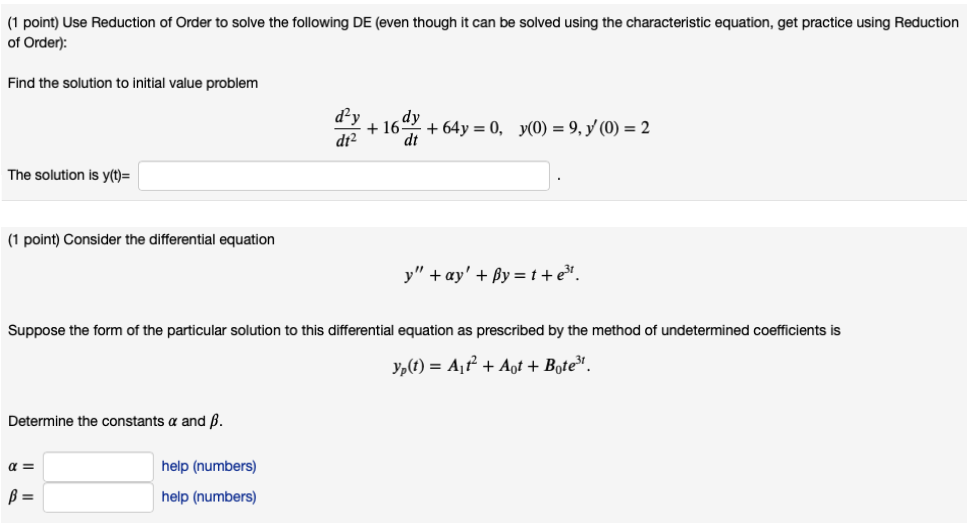 Solved (1 point) Use Reduction of Order to solve the | Chegg.com