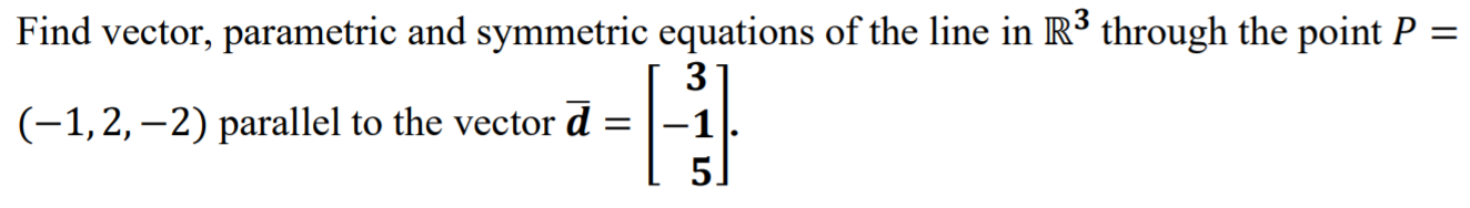 Solved Find Vector Parametric And Symmetric Equations Of