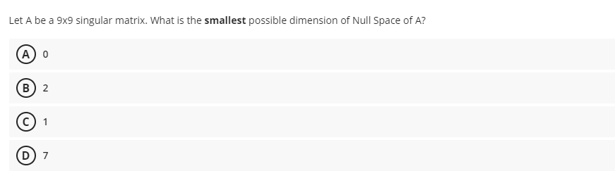 Solved Let A be a 9x9 singular matrix. What is the smallest | Chegg.com