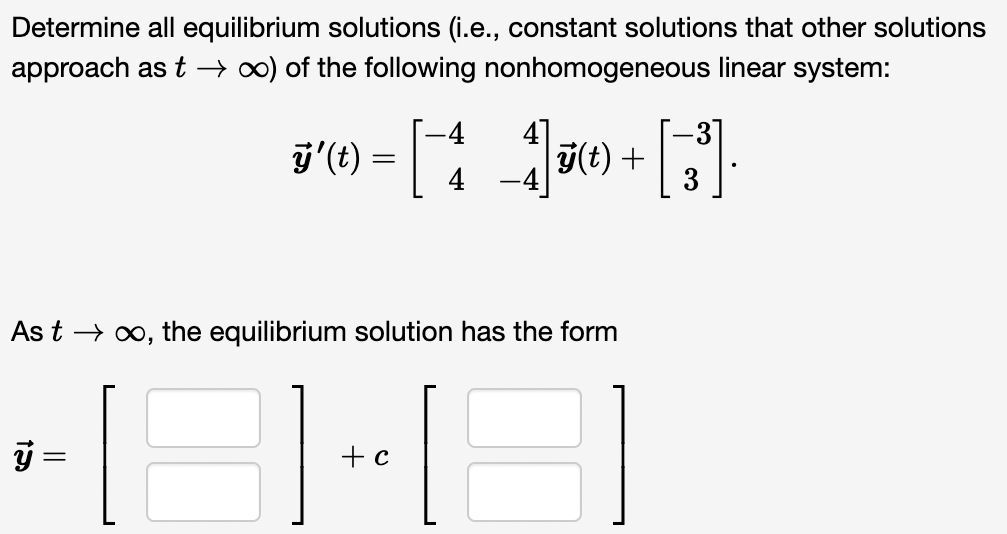 Solved Determine all equilibrium solutions (i.e., constant | Chegg.com