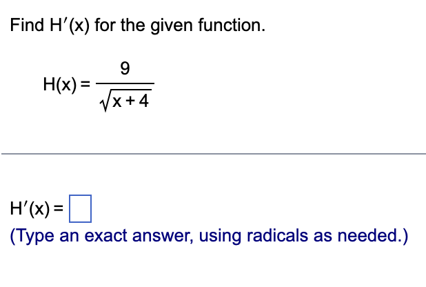 Solved Find H′(x) for the given function. H(x)=x+49 H′(x)= | Chegg.com