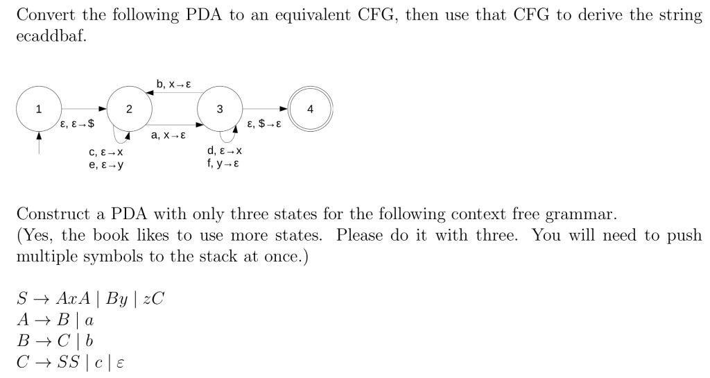 Solved Convert the following PDA to an equivalent CFG, then | Chegg.com