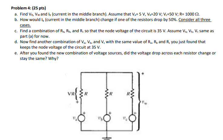 Solved Problem 4: (25 pts) a. Find VR,Vw and Ib (current in | Chegg.com