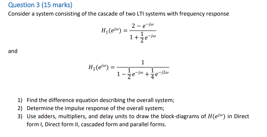 Solved Question 3 (15 marks) Consider a system consisting of | Chegg.com