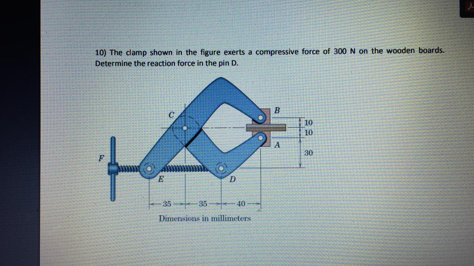 Solved WA THE 14 10) The clamp shown in the figure exerts a | Chegg.com
