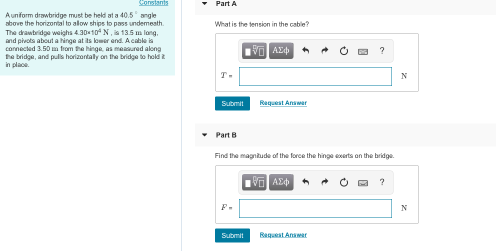 Solved Constants Part A A uniform drawbridge must be held | Chegg.com Solved Constants Part A A uniform drawbridge must be held | Chegg.com