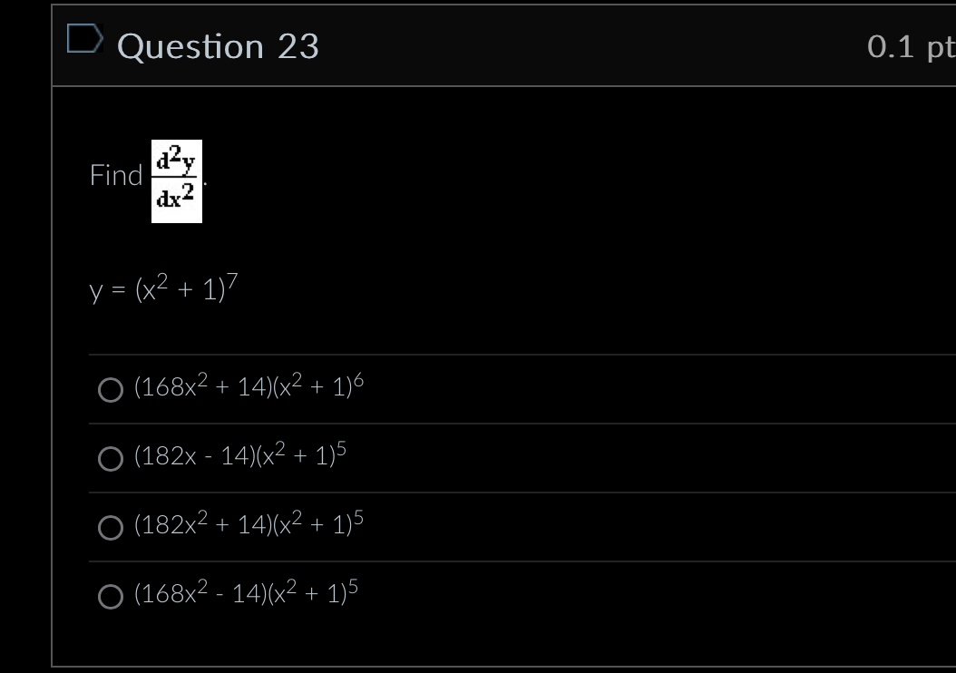 Solved \begin{tabular}{l} Find dx2d2y \\ y=(x2+1)7 \\ | Chegg.com